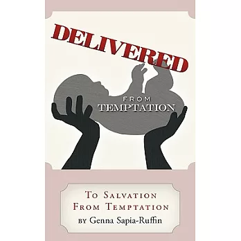 博客來-Delivered from Temptation: From Temptation to Salvation