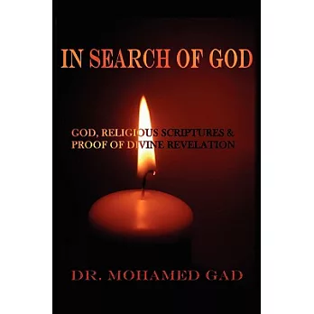 博客來-In Search of God: God and Religious Scriptures: Seeking Proof of ...