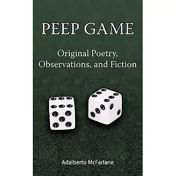 博客來-Peep Game: Original Poetry, Observations, and Fiction