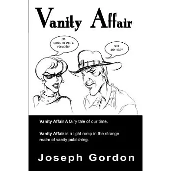 博客來-Vanity Affair: A Fairy Tale of Our Time. Vanity Affair is a Light Romp in the Strange Realm ...