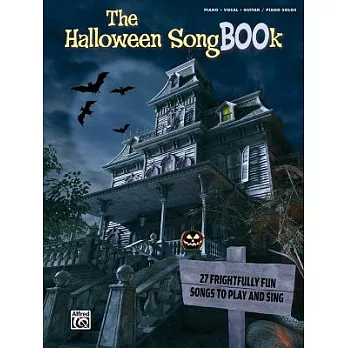 博客來-The Halloween Songbook: 27 Frightfully Fun Songs to Play and Sing ...