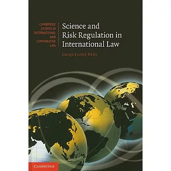 博客來-Science and Risk Regulation in International Law
