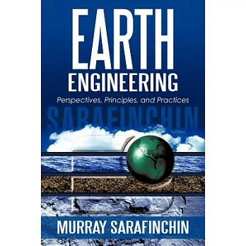 博客來-Earth Engineering: Perspectives, Principles, and Practices