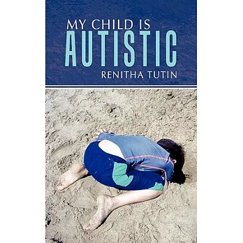 博客來-My Child Is Autistic