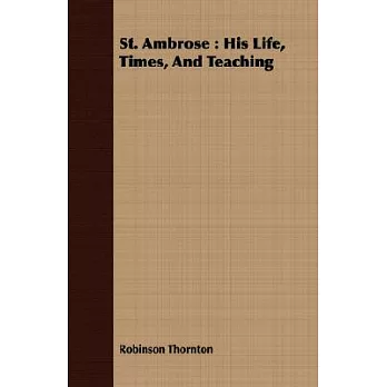 博客來-St. Ambrose: His Life, Times, and Teaching