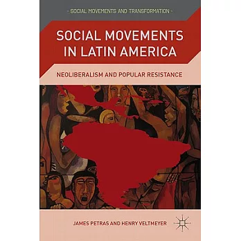 博客來-Social Movements in Latin America: Neoliberalism and Popular Resistance