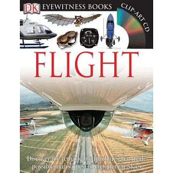 博客來-DK Eyewitness Books: Flight: Discover the Remarkable Machines That Made Possible Man’s Quest ...