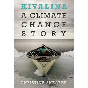博客來-Kivalina: A Climate Change Story