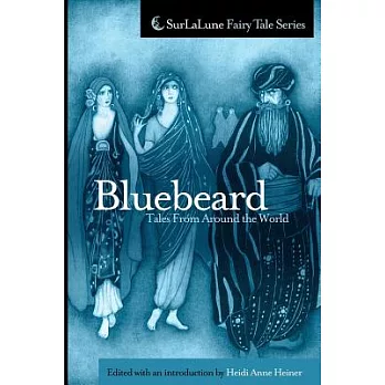 博客來-Bluebeard Tales from Around the World: Fairy Tales, Myths, Legends ...