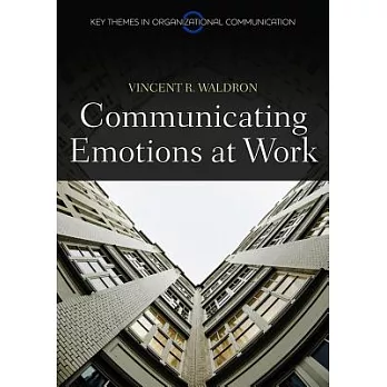 博客來-Communicating Emotion at Work