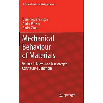 博客來-Mechanical Behaviour of Materials: Volume 1: Micro- And Macroscopic Constitutive Behaviour
