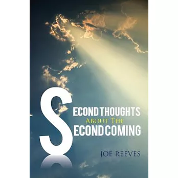 博客來-Second Thoughts About the Second Coming