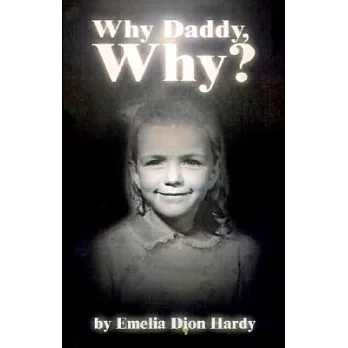 博客來-Why Daddy, Why?