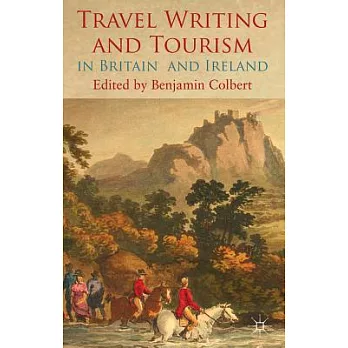 博客來-Travel Writing and Tourism in Britain and Ireland