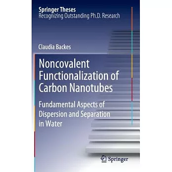 博客來-Noncovalent Functionalization of Carbon Nanotubes: Fundamental Aspects of Dispersion and ...
