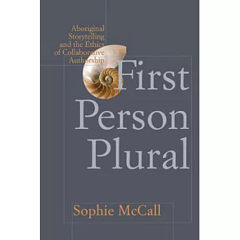 博客來-First Person Plural: Aboriginal Storytelling and the Ethics of ...