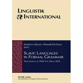 博客來-Slavic Languages in Formal Grammar: Proceedings of Fdsl 8.5, Brno 2010