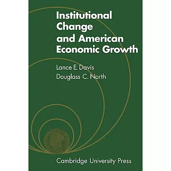 博客來-Institutional Change and American Economic Growth