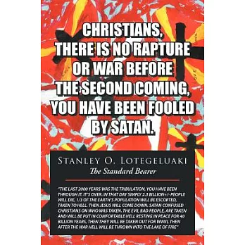 博客來-Christians, There Is No Rapture or War Before the Second Coming ...