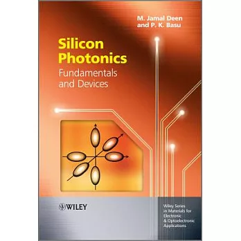 博客來-Silicon Photonics: Fundamentals and Devices