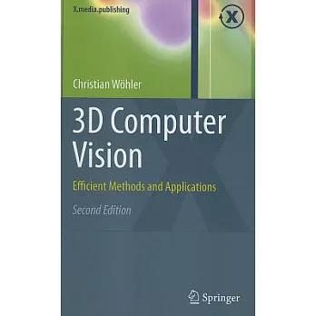 博客來-3D Computer Vision: Efficient Methods and Applications