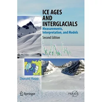 博客來-Ice Ages and Interglacials: Measurements, Interpretation, and Models