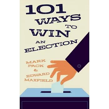 博客來-101 Ways To Win An Election