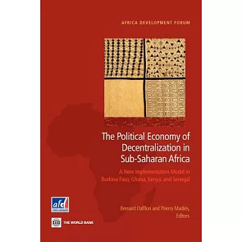 博客來-The Political Economy of Decentralization in Sub-Saharan Africa: A ...