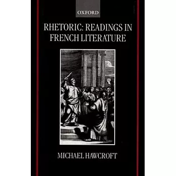 博客來-Rhetoric: Readings in French Literature
