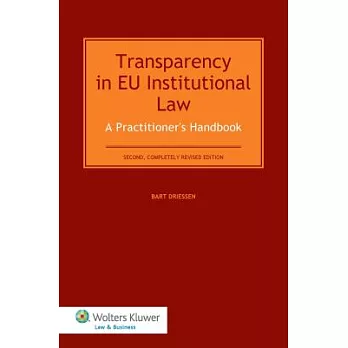 博客來-Transparency in EU Institutional Law: A Practitioner’s Handbook