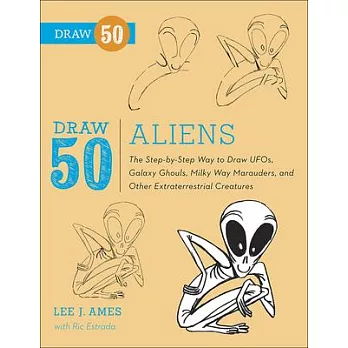 博客來-Draw 50 Aliens: The Step-by-step Way to Draw Ufos, Galaxy Ghouls ...