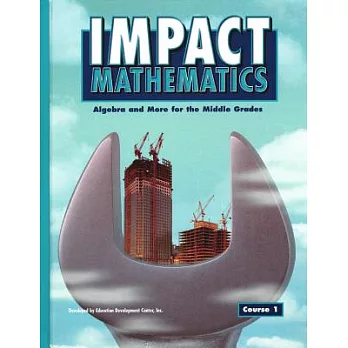 博客來-Impact Mathematics: Algebra and More for the Middle Grades, Course 1