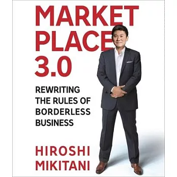 博客來-Marketplace 3.0: Rewriting the Rules for Borderless Business