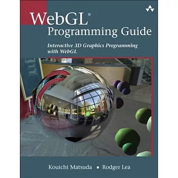 博客來-WebGL Programming Guide: Interactive 3D Graphics Programming with WebGL
