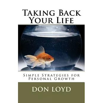博客來-Taking Back Your Life: Simple Strategies for Personal Growth