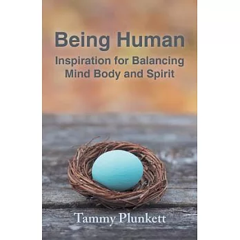 博客來-Being Human: Inspiration for Balancing Mind Body and Spirit