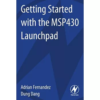 博客來-Getting Started With the MSP430 Launchpad