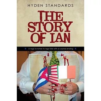 博客來-The Story of Ian: A Rags to Riches to Rags Tale with a Surprise Ending
