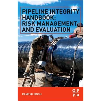 博客來-Pipeline Integrity Handbook: Risk Management and Evaluation