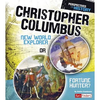 博客來-Christopher Columbus: New World Explorer or Fortune Hunter?
