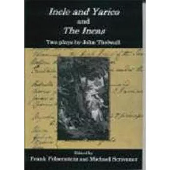 博客來-Incle and Yarico and the Incas: Two Plays by John Thelwall