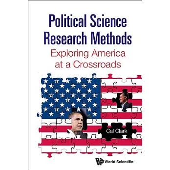 博客來-Political Science Research Methods: Exploring America at a Crossroads
