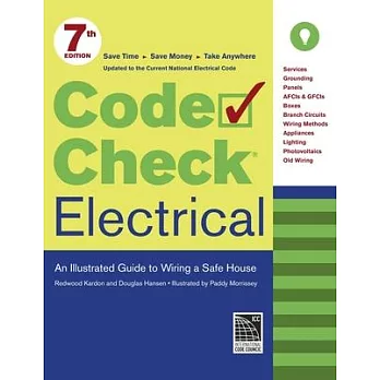 博客來-Code Check Electrical: An Illustrated Guide to Wiring a Safe House