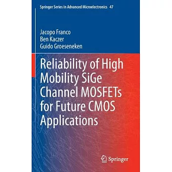 博客來-Reliability of High Mobility SiGe Channel MOSFETs for Future CMOS ...