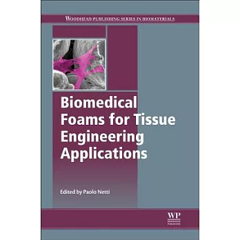 博客來-Biomedical Foams for Tissue Engineering Applications