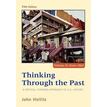 博客來-Thinking Through the Past: A Critical Thinking Approach to U.S ...