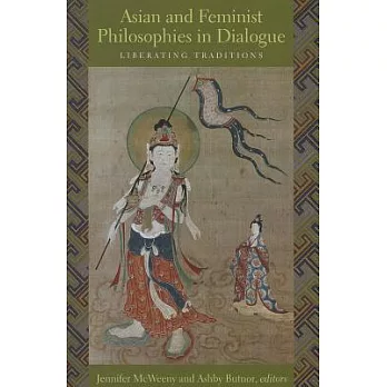 博客來-Asian and Feminist Philosophies in Dialogue: Liberating Traditions
