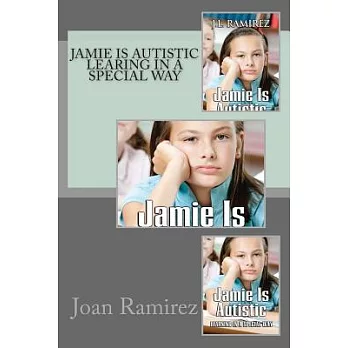 博客來-Jamie Is Autistic Learning in a Special Way
