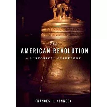 博客來-American Revolution: A Historical Guidebook