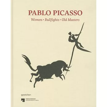 博客來-Pablo Picasso: Women-Bullfights-Old Masters: Prints and Drawings ...